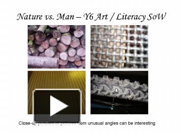 PPT – Nature vs' Man Y6 Art Literacy SoW PowerPoint presentation | free ...