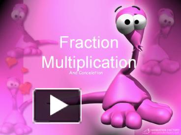 PPT – Fraction Multiplication PowerPoint presentation | free to ...