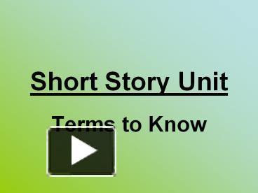 Short Story Unit presentation | free to view