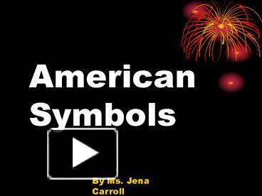 PPT – American Symbols PowerPoint presentation | free to view - id ...