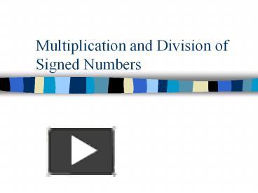 Multiplication and Division of Signed Numbers presentation | free to view