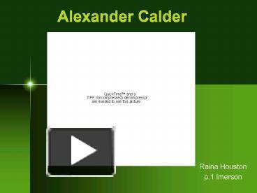 PPT – Alexander Calder PowerPoint presentation | free to view - id ...