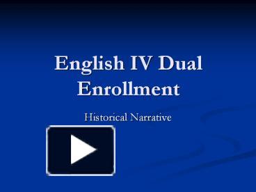 PPT – English IV Dual Enrollment PowerPoint presentation | free to ...
