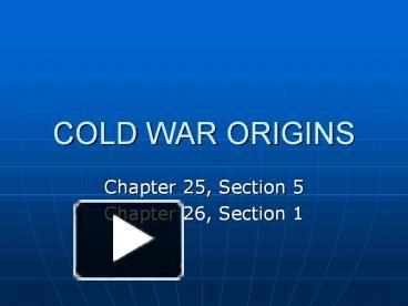 COLD WAR ORIGINS presentation | free to view