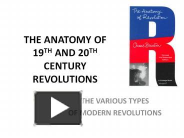 PPT – THE ANATOMY OF 19TH AND 20TH CENTURY REVOLUTIONS PowerPoint ...