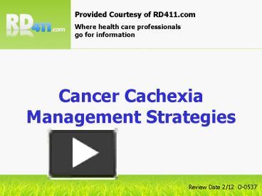 Cancer Cachexia Management Strategies presentation | free to view