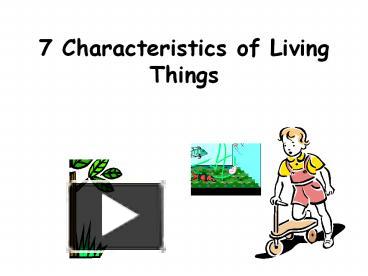 7 Characteristics of Living Things presentation | free to download