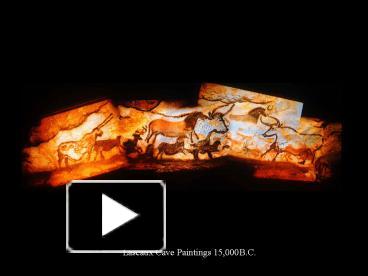 PPT – Lascaux Cave Paintings 15,000B.C. PowerPoint presentation | free ...