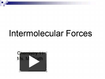 PPT – Intermolecular Forces PowerPoint presentation | free to view - id ...