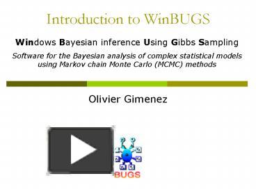 PPT – Introduction to WinBUGS PowerPoint presentation | free to view - id: 75dda-NTJkO
