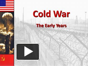 PPT – The Early Cold War PowerPoint presentation | free to view - id ...