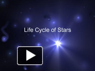 PPT – Life Cycle of Stars PowerPoint presentation | free to download ...