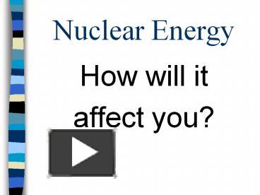 Nuclear Energy presentation | free to view