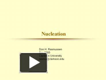 Nucleation presentation | free to view