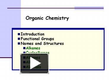 Organic Chemistry presentation | free to view