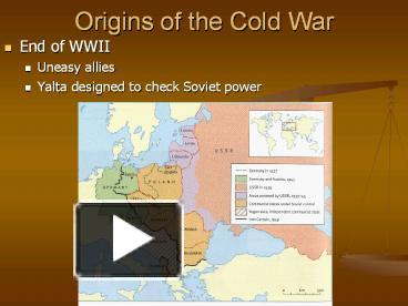 Origins of the Cold War presentation | free to view