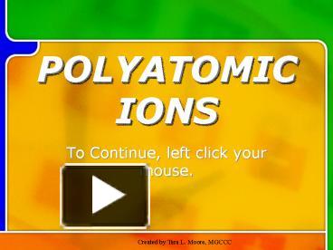 POLYATOMIC IONS presentation | free to view