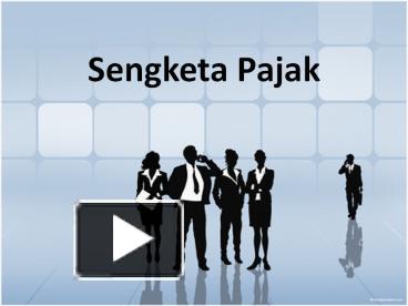 PPT – Sengketa Pajak PowerPoint presentation | free to download - id: 764698-MmJjO