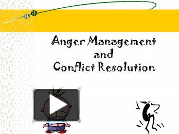 Anger Management and Conflict Resolution presentation | free to download