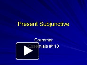 PPT – Present Subjunctive PowerPoint presentation | free to view - id ...