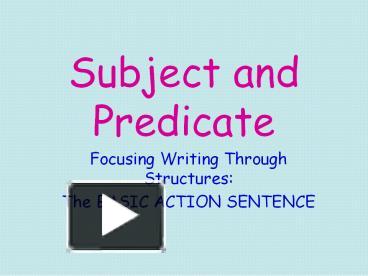 Subject and Predicate presentation | free to view