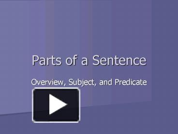Parts of a Sentence presentation | free to view
