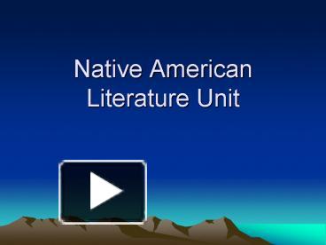 PPT – Native American Literature Unit PowerPoint presentation | free to ...