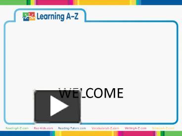 PPT – LearningA-Z and ExploreLearning PowerPoint presentation | free to download - id: 766965-ZWViY