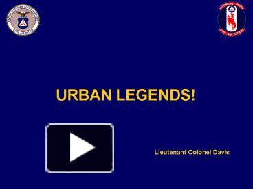 PPT – URBAN LEGENDS PowerPoint presentation | free to view - id: 766ac ...