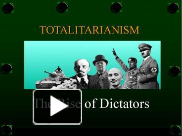 PPT – The Rise of Dictators PowerPoint presentation | free to download - id: 76724c-NzQxZ