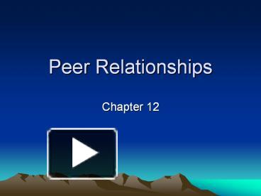Peer Relationships presentation | free to download