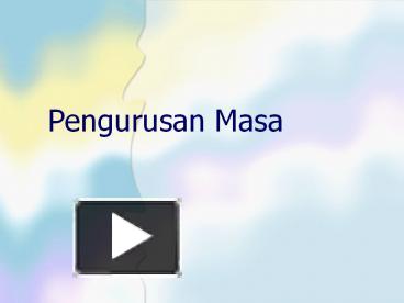 Pengurusan Masa presentation | free to view