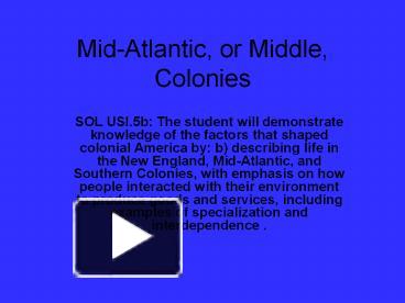 PPT – Mid-Atlantic, or Middle, Colonies PowerPoint presentation | free ...