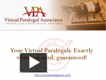 PPT – Virtual Paralegals PowerPoint presentation | free to download - id: 7682e4-ZTM4N