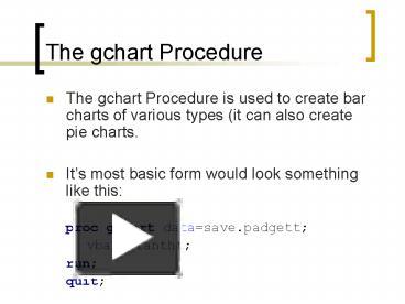 PPT – The gchart Procedure PowerPoint presentation | free to download - id: 768f6-ZDc1Z