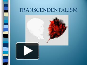 PPT – TRANSCENDENTALISM PowerPoint presentation | free to download - id ...