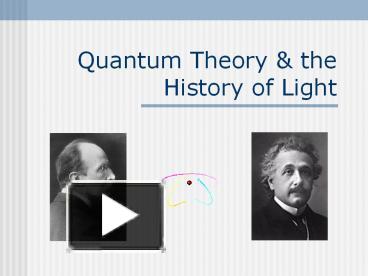 PPT – Quantum Theory PowerPoint presentation | free to download - id ...