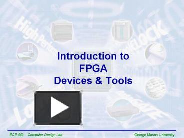 Introduction to FPGA Devices presentation | free to view