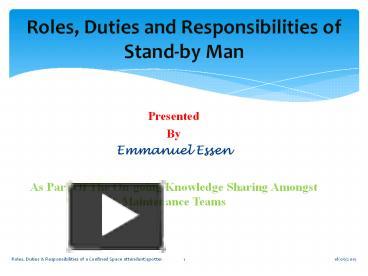 Roles, Duties & Responsibilities of a Confined Space Attendant/Standby-man/Spotter(Emmanuel ...