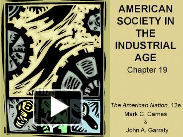 PPT – AMERICAN SOCIETY IN THE INDUSTRIAL AGE PowerPoint presentation ...