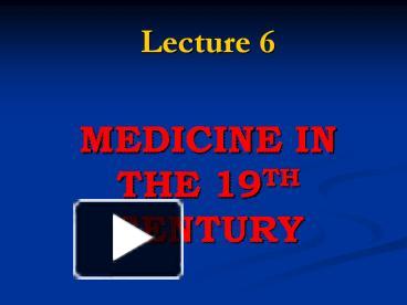 MEDICINE IN THE 19TH CENTURY presentation | free to view