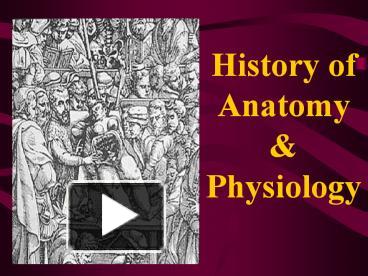 History of Anatomy presentation | free to view