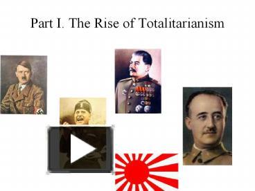 Part I. The Rise of Totalitarianism presentation | free to download