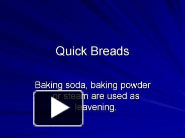 Quick Breads presentation | free to view