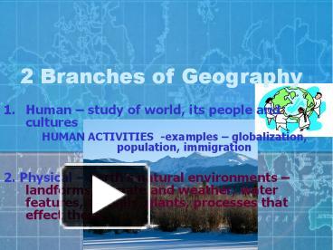 PPT – 2 Branches of Geography PowerPoint presentation | free to ...