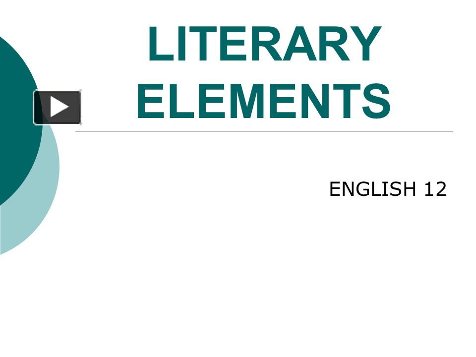 PPT – LITERARY ELEMENTS PowerPoint presentation | free to view - id ...