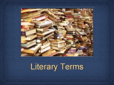 PPT – Literary Terms PowerPoint presentation | free to download - id ...