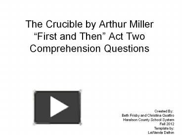 PPT – The Crucible by Arthur Miller PowerPoint presentation | free to ...