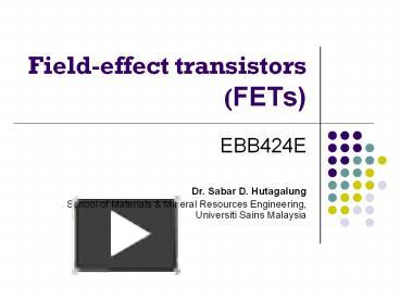 Field-effect transistors (FETs) presentation | free to download