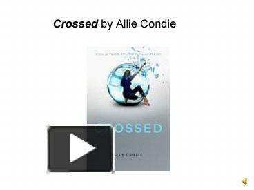 Crossed by Allie Condie presentation | free to download